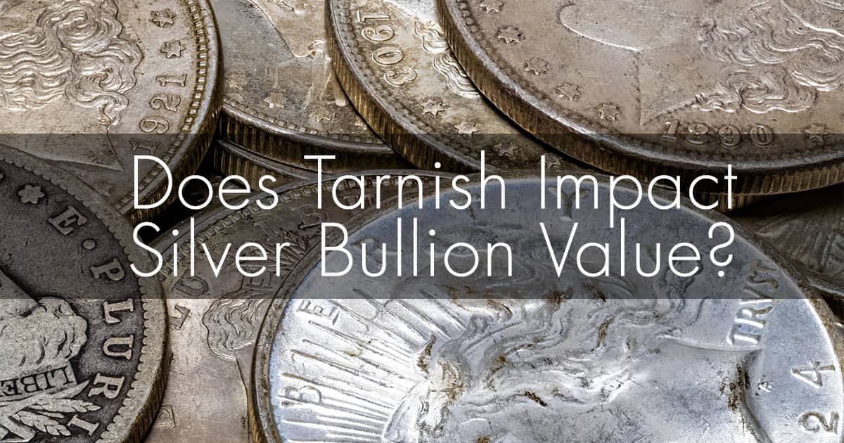IDS Answers: Does Tarnished Silver Bullion Lose Value? - International ...